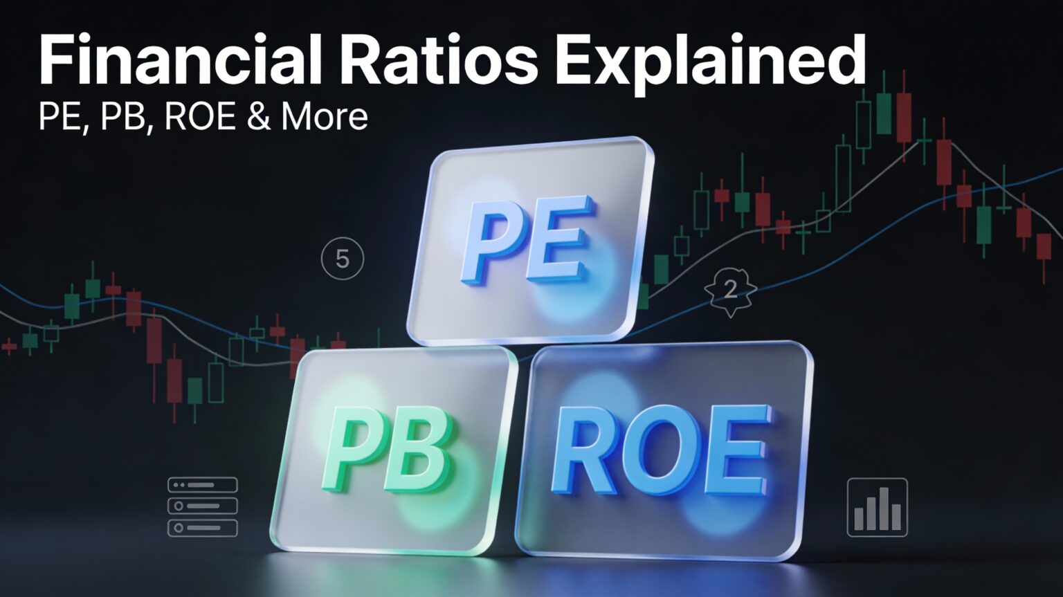 Financial Ratios Explained: PE, PB, ROE & How to Analyze Any Stock ...